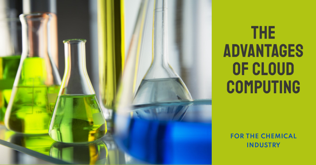 The Advantages of Cloud Computing for the Chemical Industry